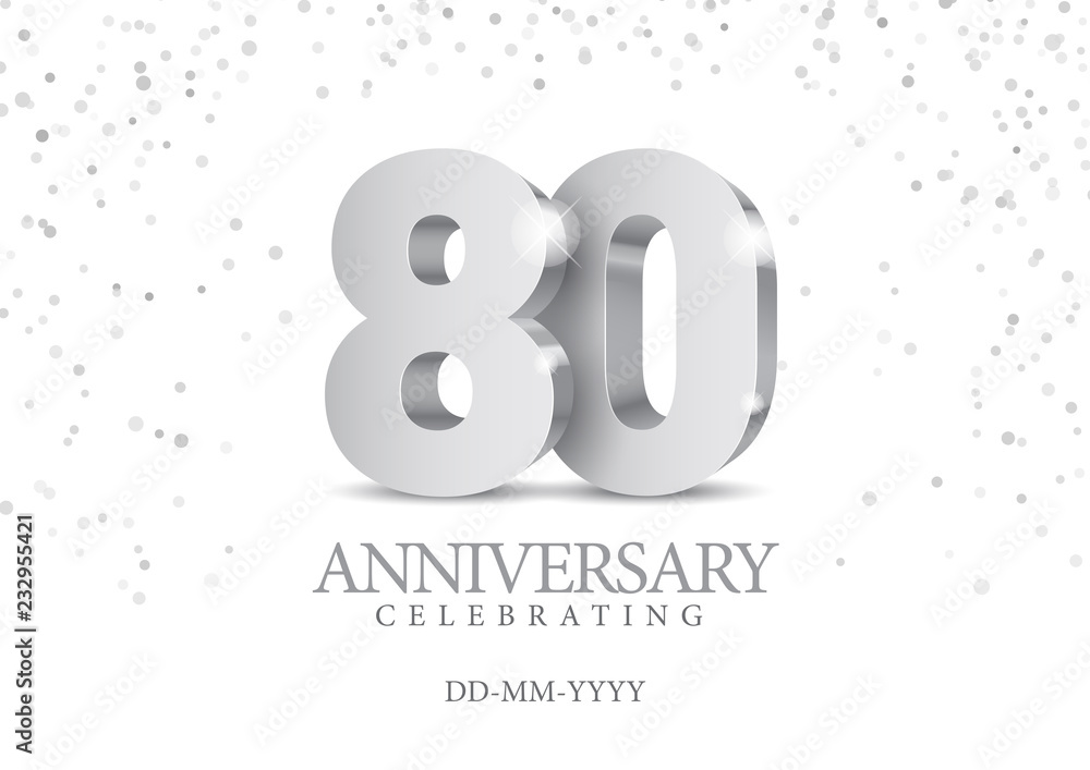 Anniversary 80. silver 3d numbers. Stock Vector | Adobe Stock