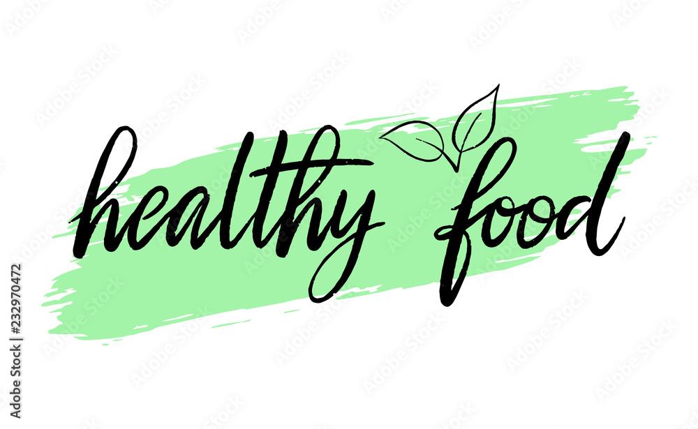 Healthy food hand written lettering with leaves on green brush stroke ...