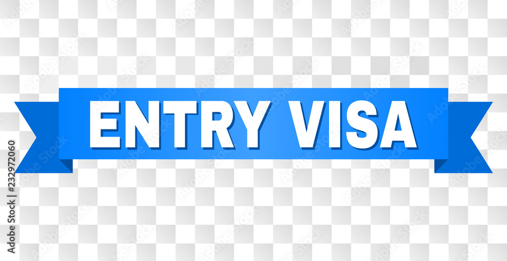 ENTRY VISA text on a ribbon. Designed with white title and blue stripe ...