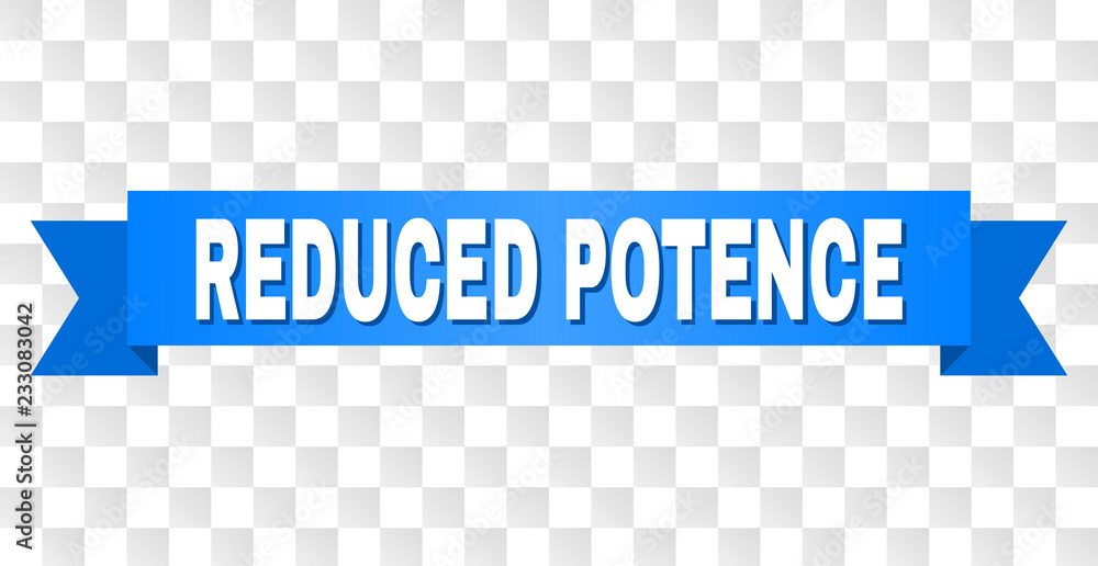 REDUCED POTENCE text on a ribbon. Designed with white title and blue ...