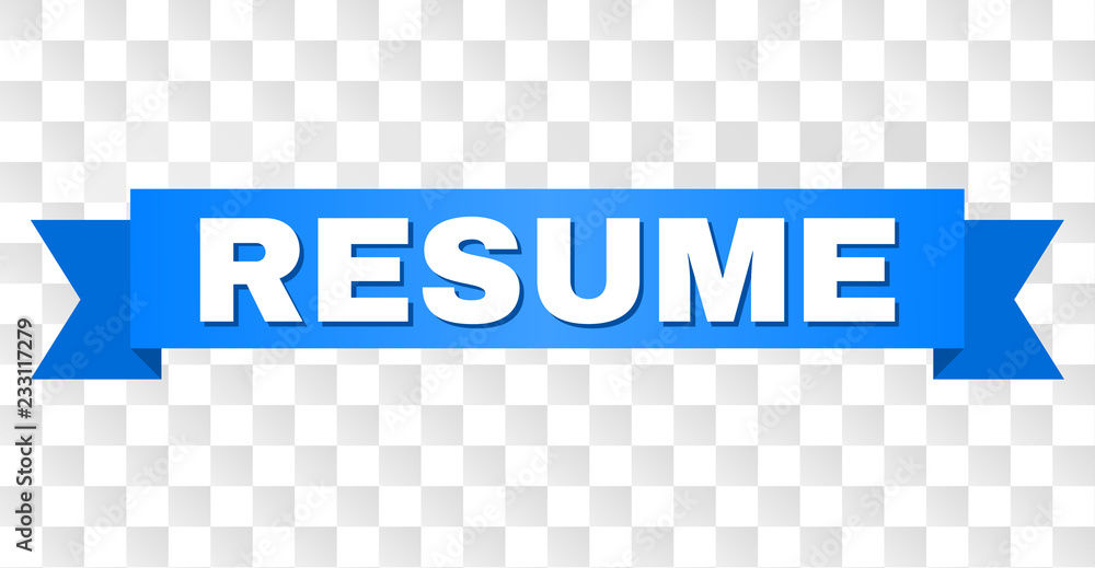 RESUME text on a ribbon. Designed with white title and blue tape ...