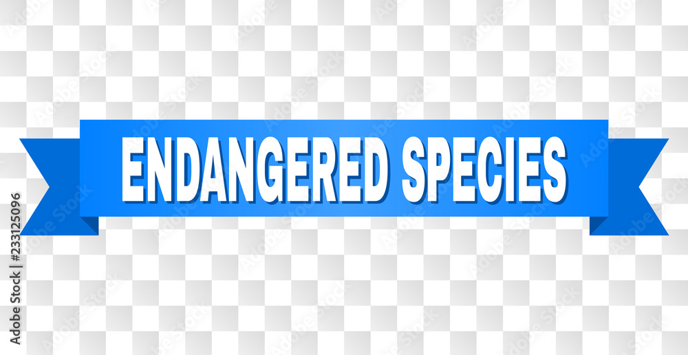 ENDANGERED SPECIES text on a ribbon. Designed with white title and blue ...