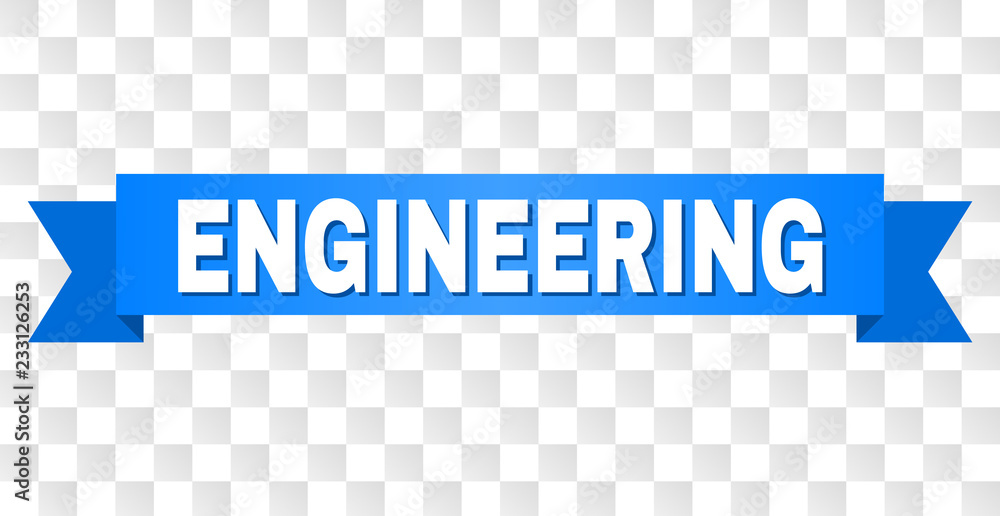 ENGINEERING text on a ribbon. Designed with white caption and blue tape ...