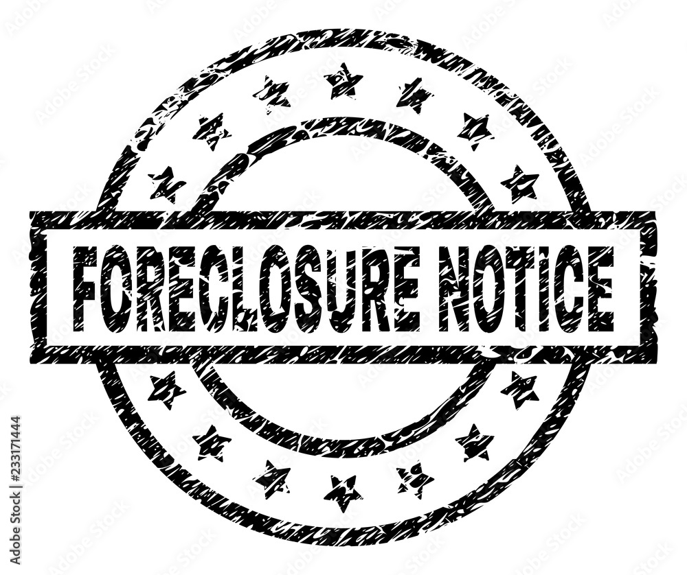 FORECLOSURE NOTICE stamp seal watermark with distress style. Designed ...