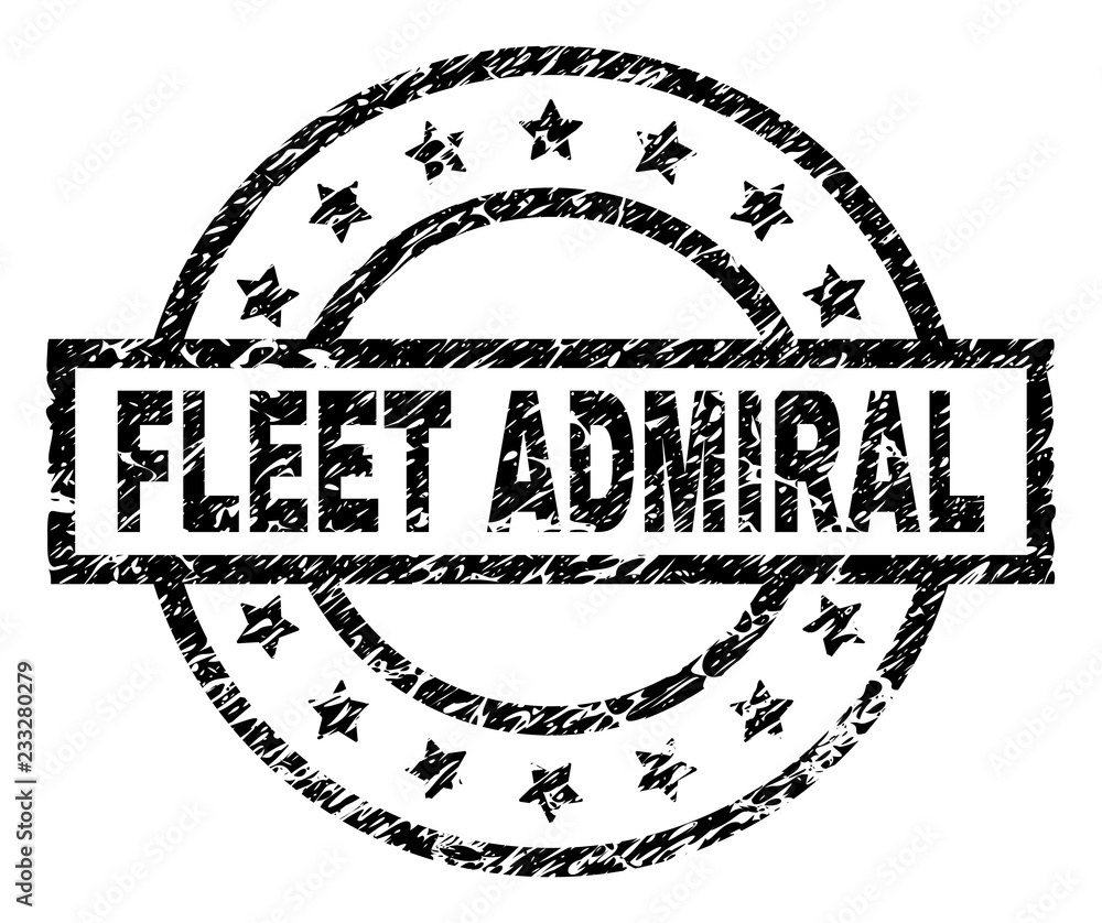 FLEET ADMIRAL stamp seal watermark with distress style. Designed with ...