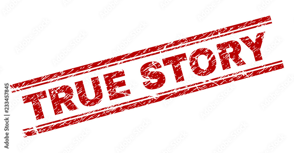 TRUE STORY seal print with corroded texture. Red vector rubber print of ...