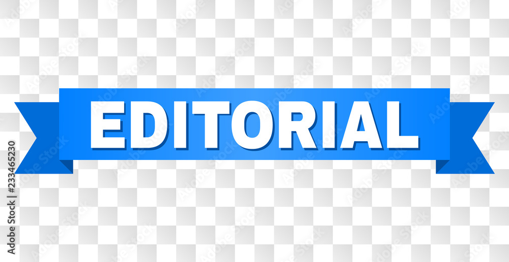 EDITORIAL text on a ribbon. Designed with white title and blue tape ...