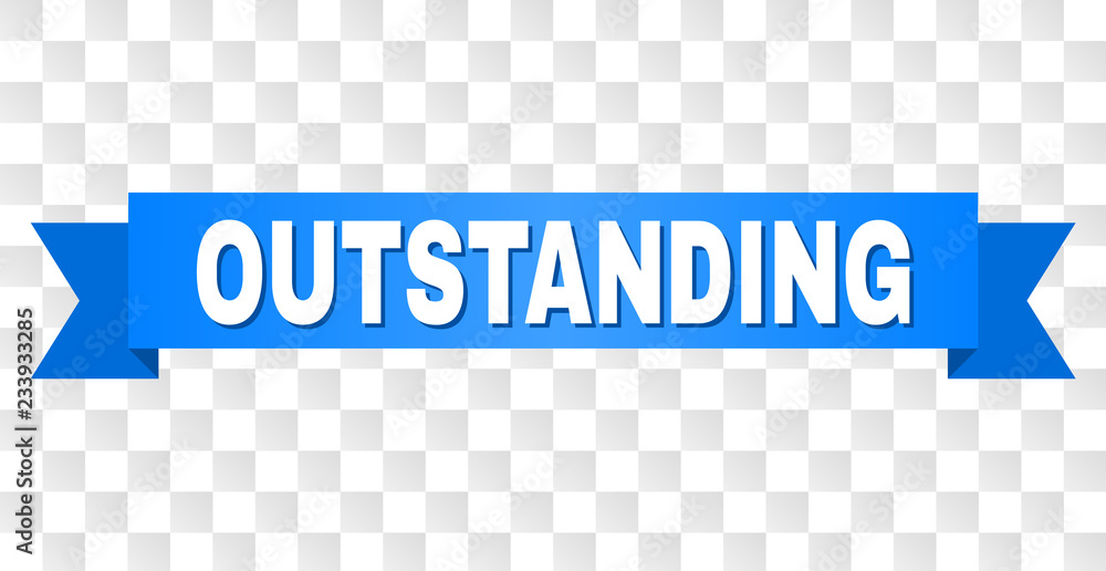 OUTSTANDING text on a ribbon. Designed with white title and blue stripe ...