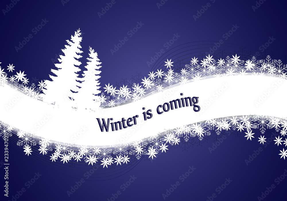 Winter is coming.Winter background with snow wave, Christmas trees ...
