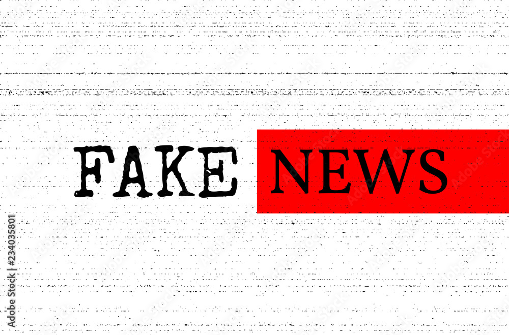 Fake news concept. Red, black and white vector illustration with grunge ...
