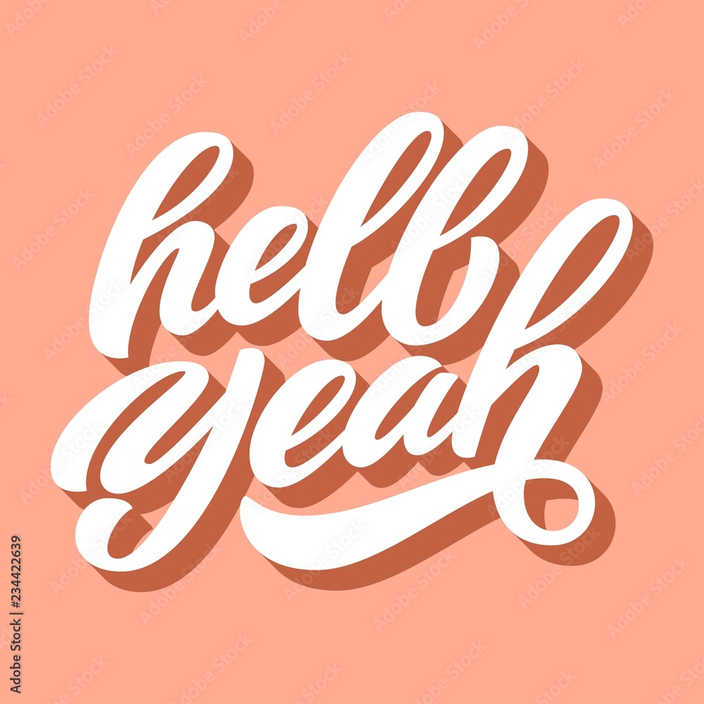 Hell Yeah hand lettering, custom typography with retro 3d shadow ...