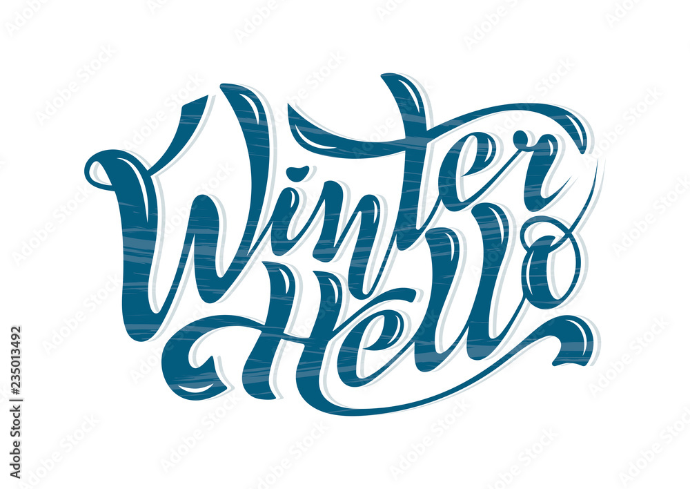 Beautiful handwritten inscription Hello Winter calligraphy on a ...