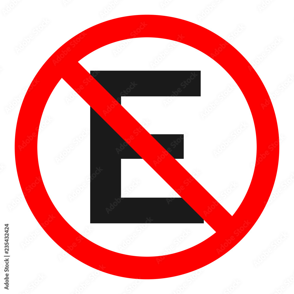 PROIBIDO ESTACIONAR sign. Letter E in red crossed out circle. Vector ...