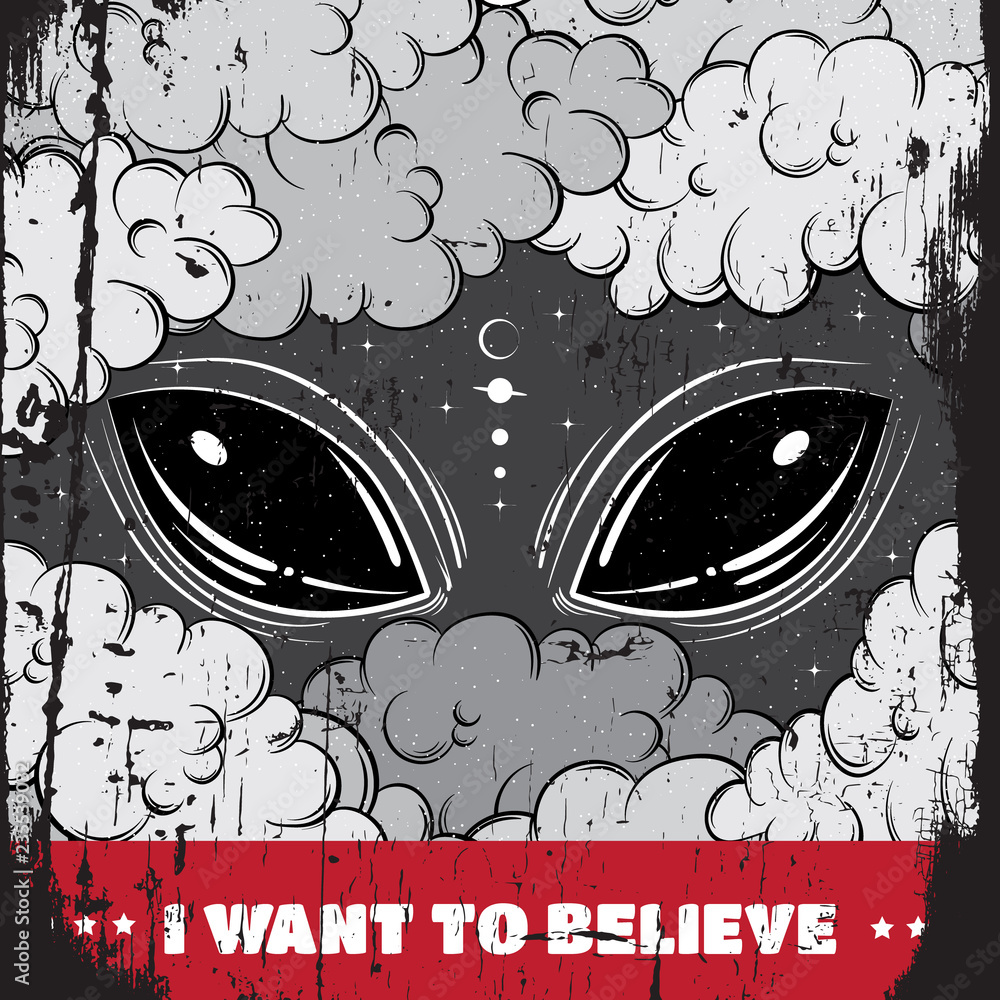 I want to believe. Quote typographical background with hand drawn ...