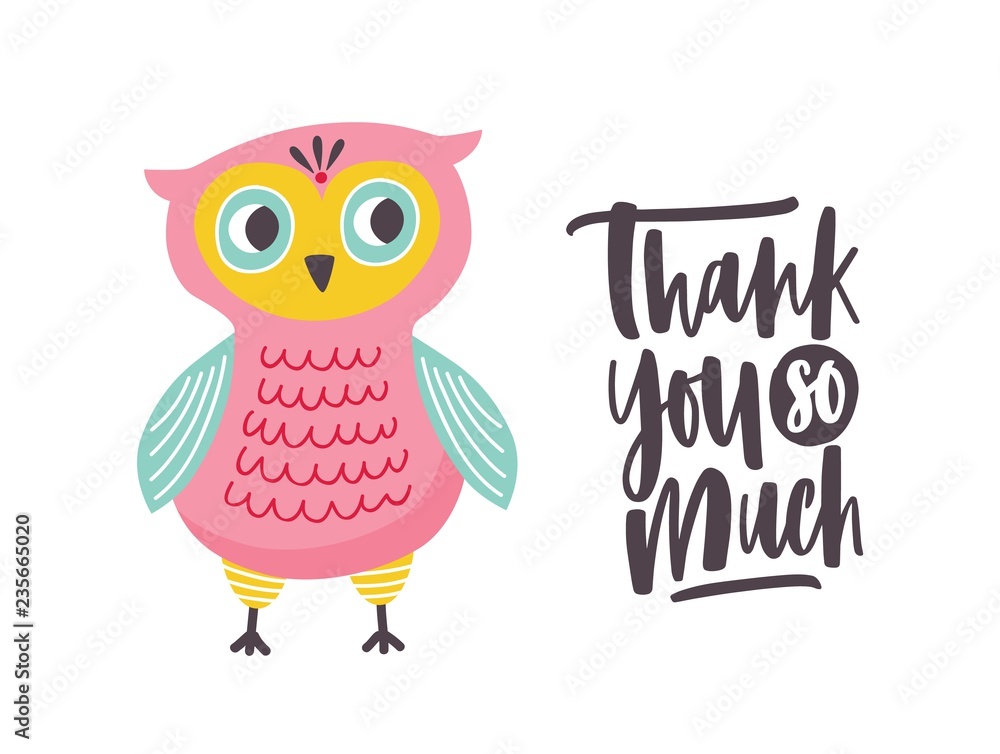Funny owl and Thank You So Much phrase handwritten with elegant cursive ...