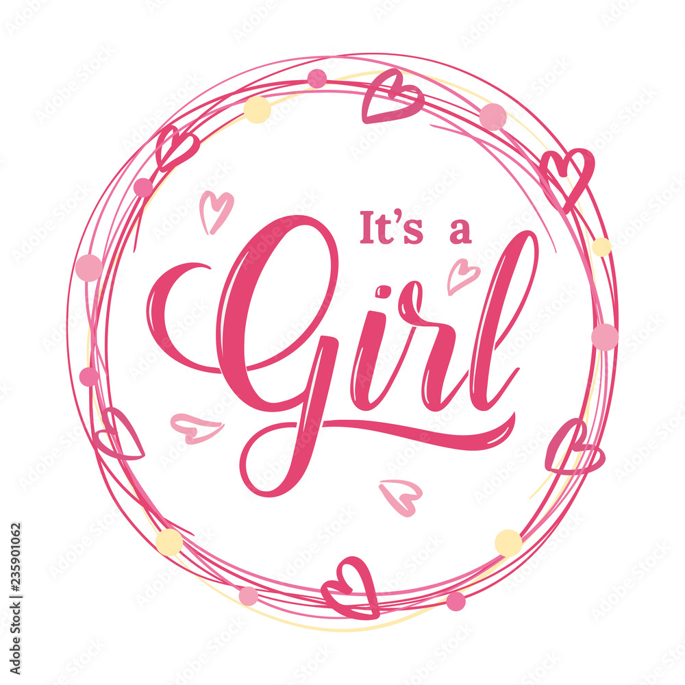 It's a girl modern lettering phrase in wreath, hearts. Cute vector ...