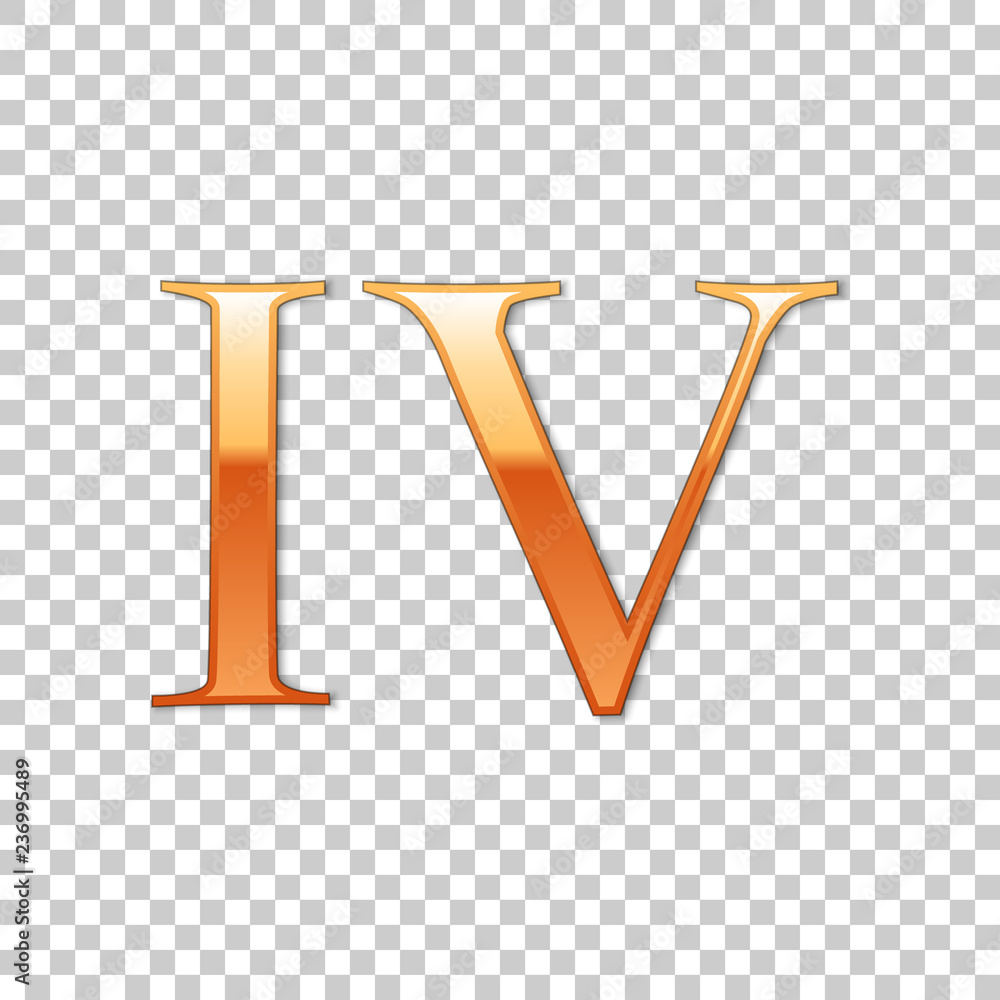 Golden Roman numeral number 4, IV, four in alphabet letter isolated on ...