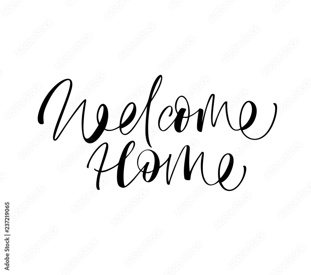 Welcome home card. Hand drawn brush style modern calligraphy. Vector ...