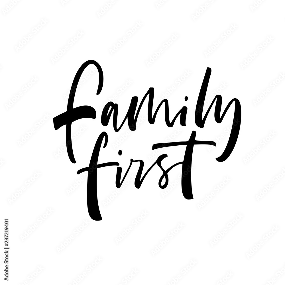 Family first card. Modern brush calligraphy. Hand drawn lettering quote ...