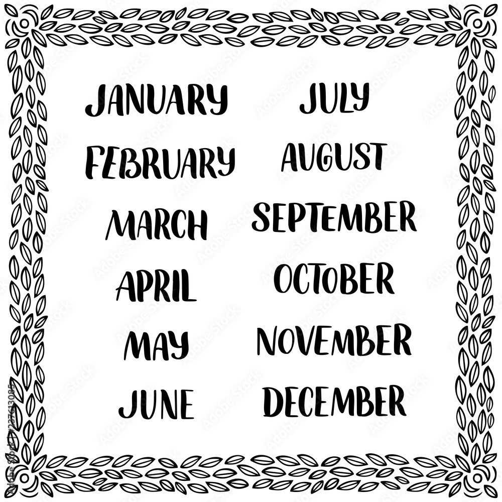 Handwritten names of months: December, January, February, March, April ...
