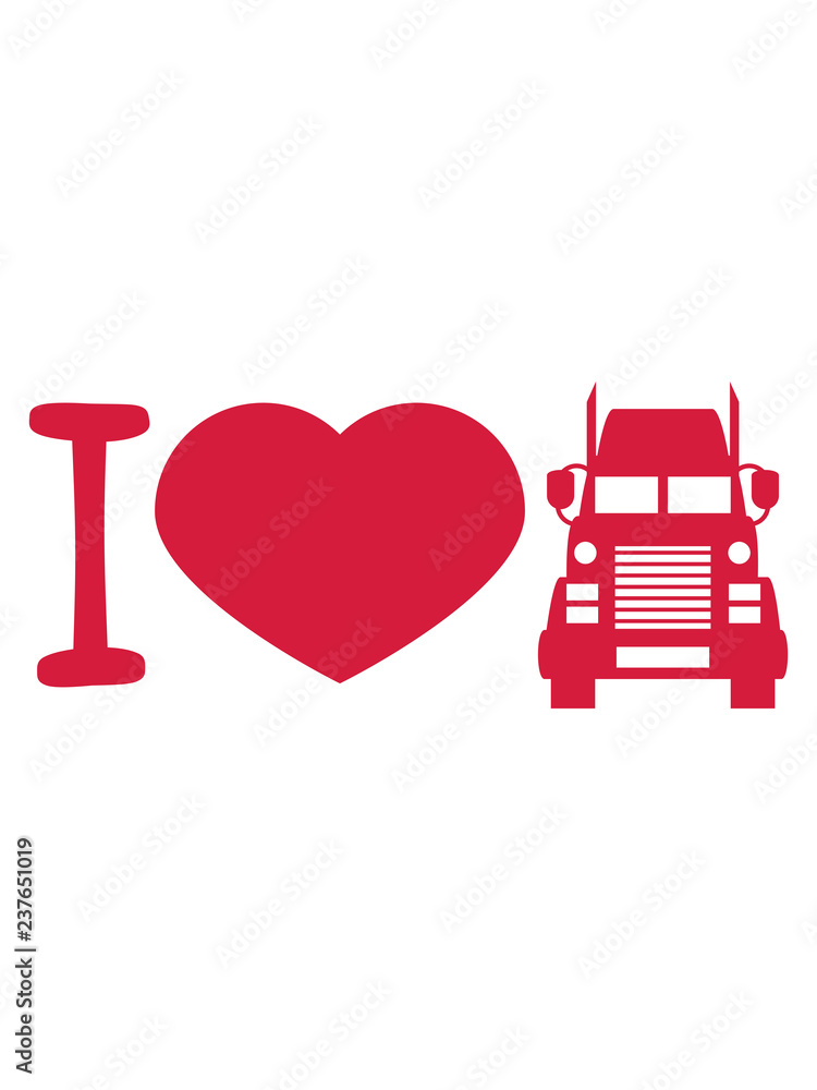 liebe i love herz truck lkw lastwagen fernfahrer fahren auto transport ...