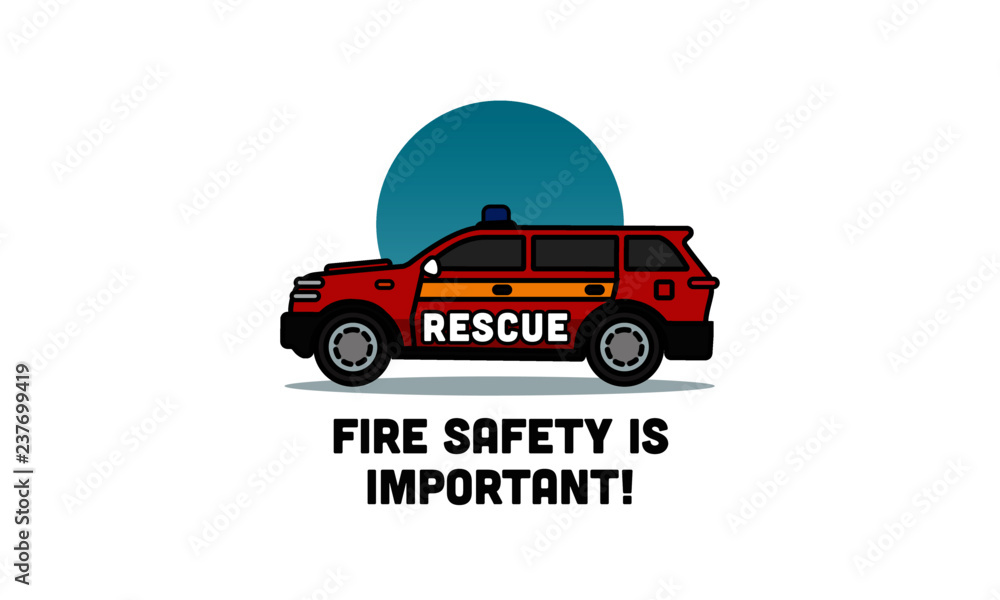 Fire Safety is Important Quote Poster with Rescue Emergency SUV Car ...