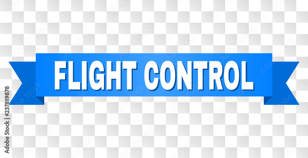 FLIGHT CONTROL text on a ribbon. Designed with white caption and blue ...