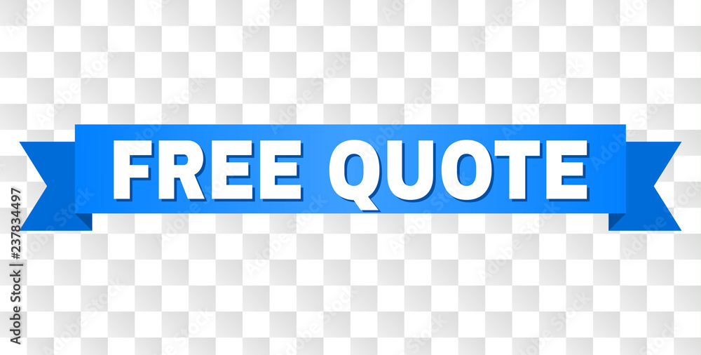 FREE QUOTE text on a ribbon. Designed with white caption and blue tape. Vector banner with FREE ...