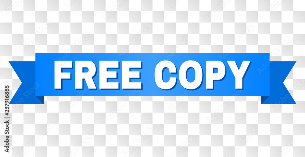 FREE COPY text on a ribbon. Designed with white caption and blue tape ...
