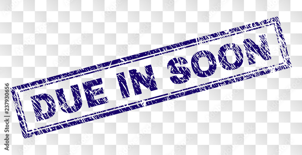 DUE IN SOON stamp seal print with rubber print style and double framed ...