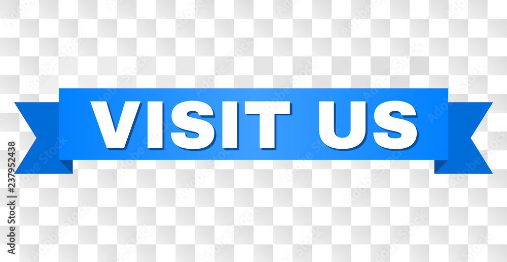 VISIT US text on a ribbon. Designed with white caption and blue tape ...
