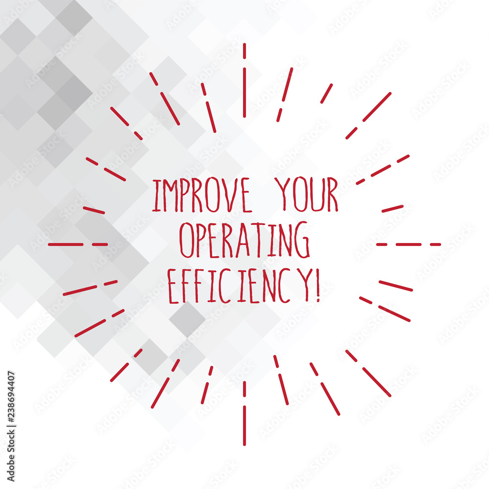 Word writing text Improve Your Operating Efficiency. Business concept ...