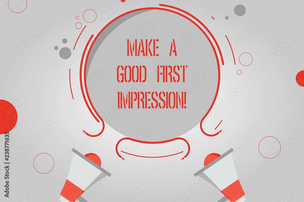 Handwriting text Make A Good First Impression. Concept meaning ...