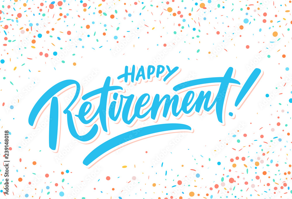 Happy retirement. Hand lettering. Stock Vector | Adobe Stock