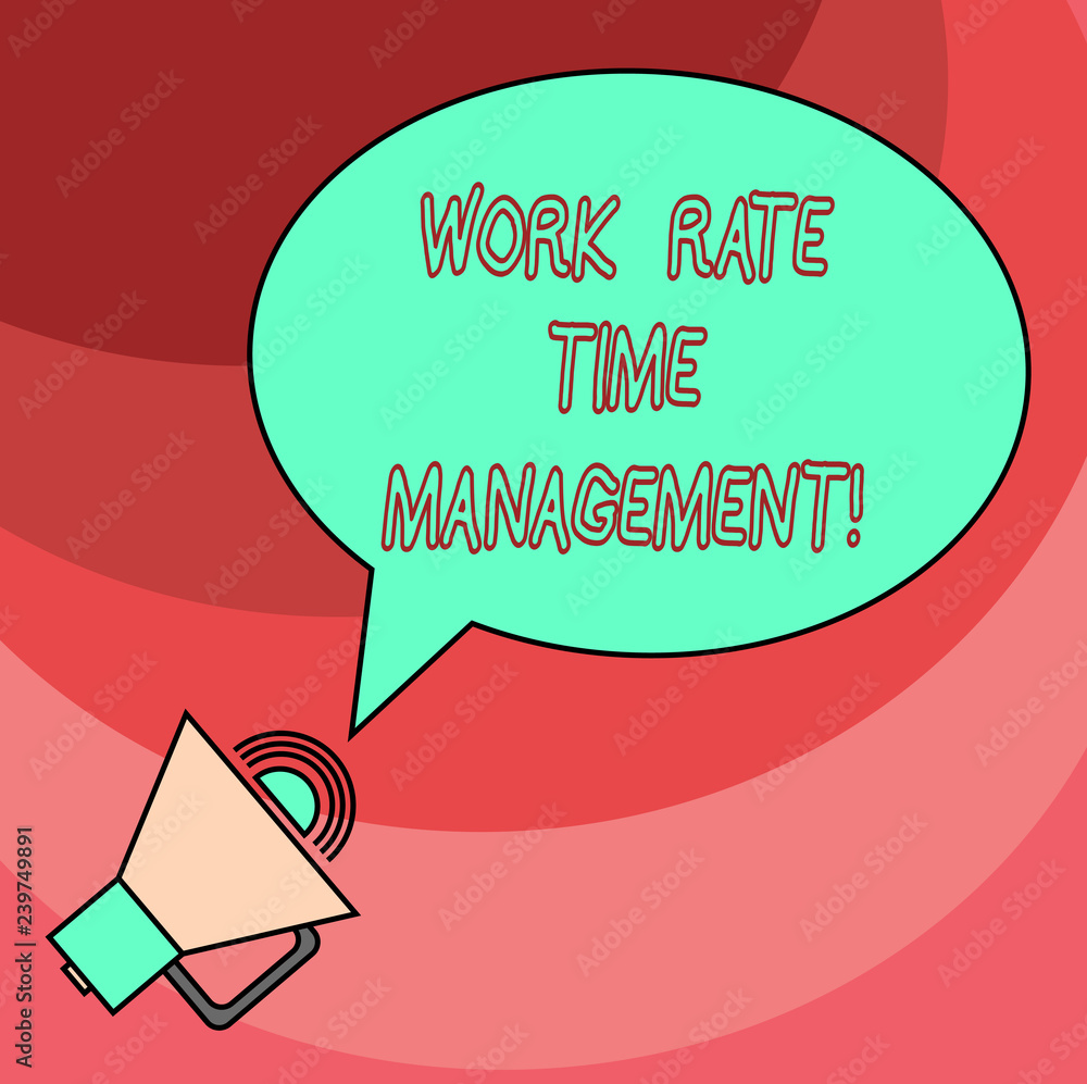 Word writing text Work Rate Time Management. Business concept for ...