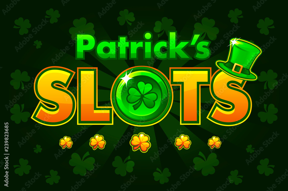 Screen logo slots, banner Casino slots, banner of St.Patrick ...