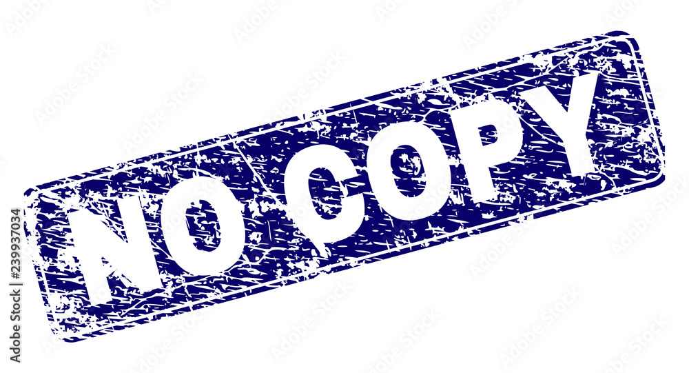 NO COPY stamp seal print with grunge texture. Seal shape is a rounded ...