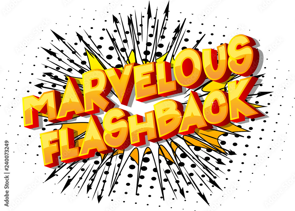 Marvelous Flashback - Vector illustrated comic book style phrase on ...
