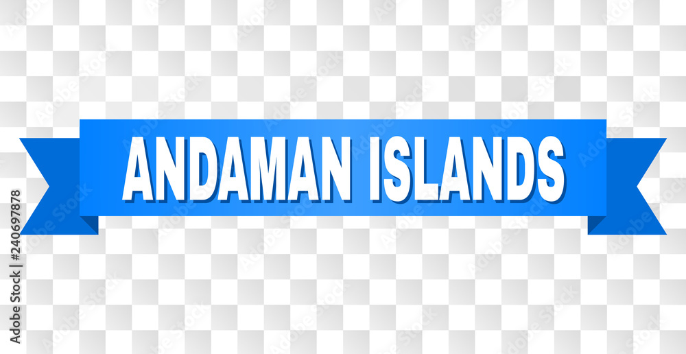 ANDAMAN ISLANDS text on a ribbon. Designed with white title and blue ...