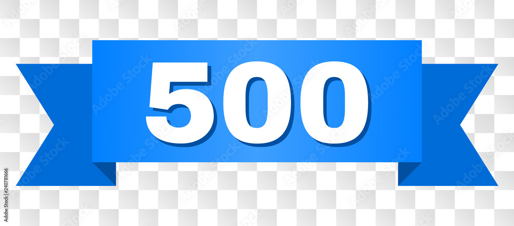 500 text on a ribbon. Designed with white caption and blue stripe ...