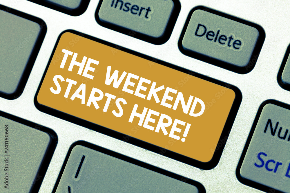 Handwriting text The Weekend Starts Here. Concept meaning Final of the ...