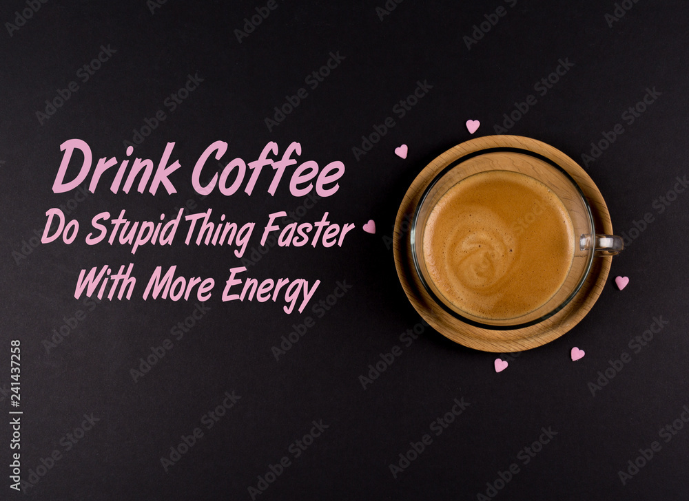 Funny Coffee Memes,"Drink Coffee Do stupid things faster with energy ...
