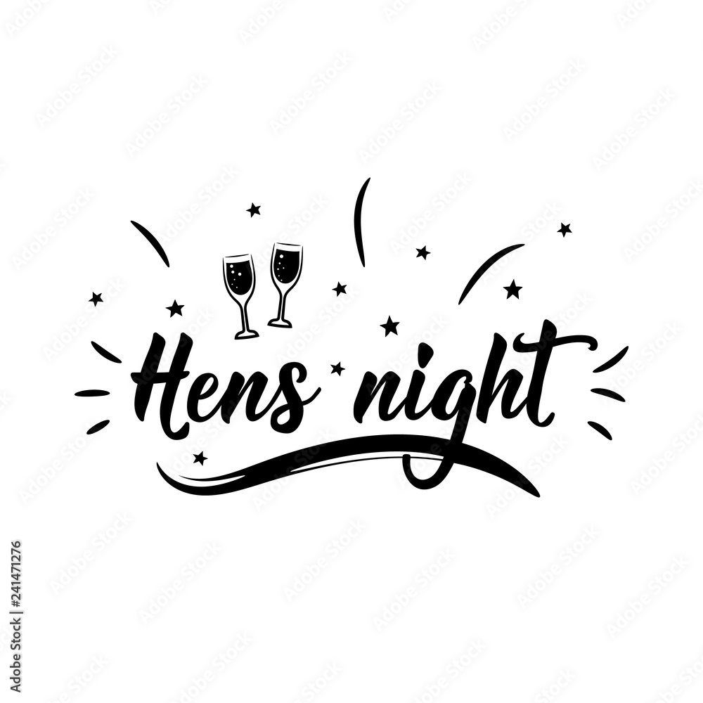 Hens night. Positive printable sign. Lettering. calligraphy vector ...