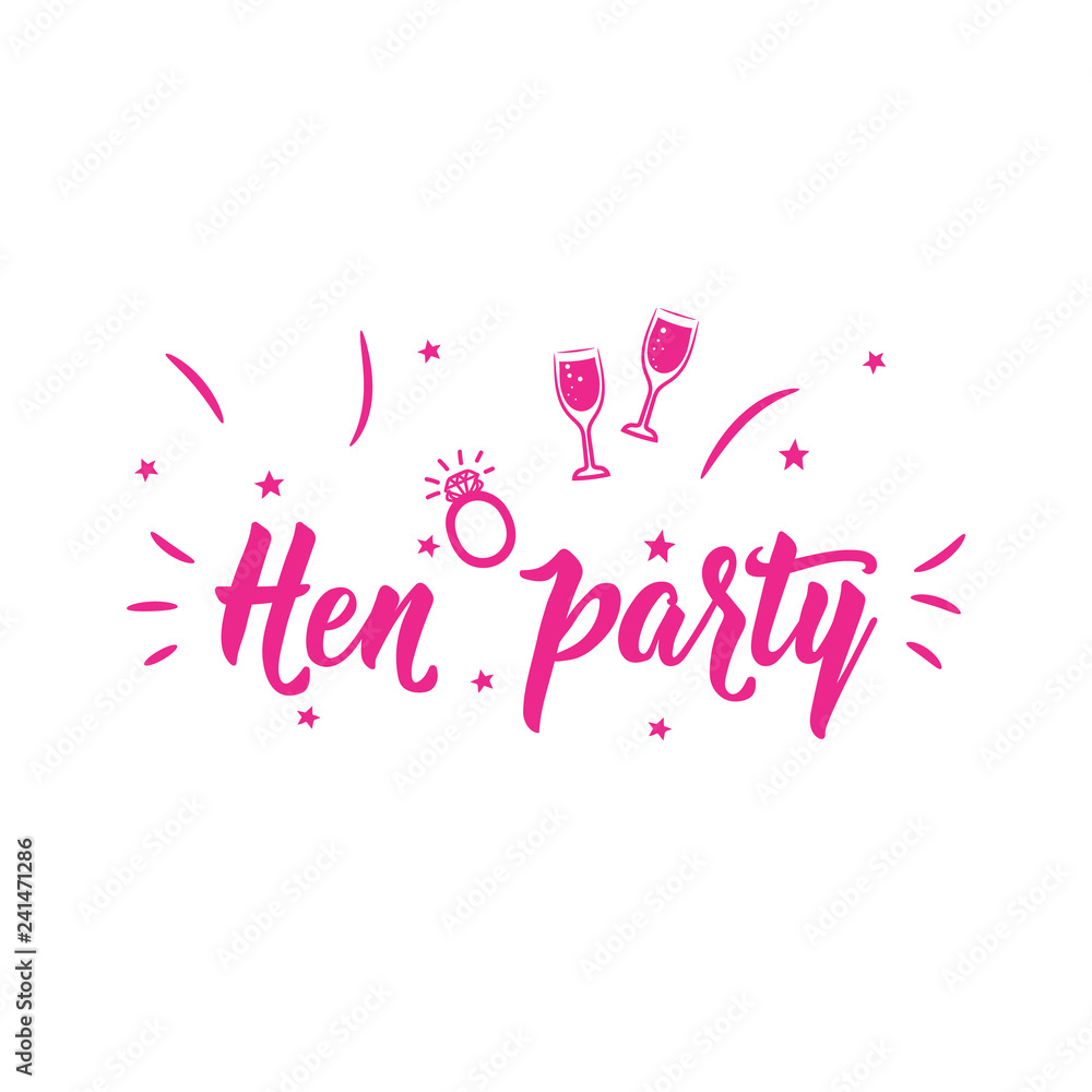 Hen party. Positive printable sign. Lettering. calligraphy vector ...