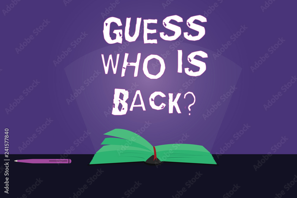 Writing note showing Guess Who Is Back. Business photo showcasing Game ...