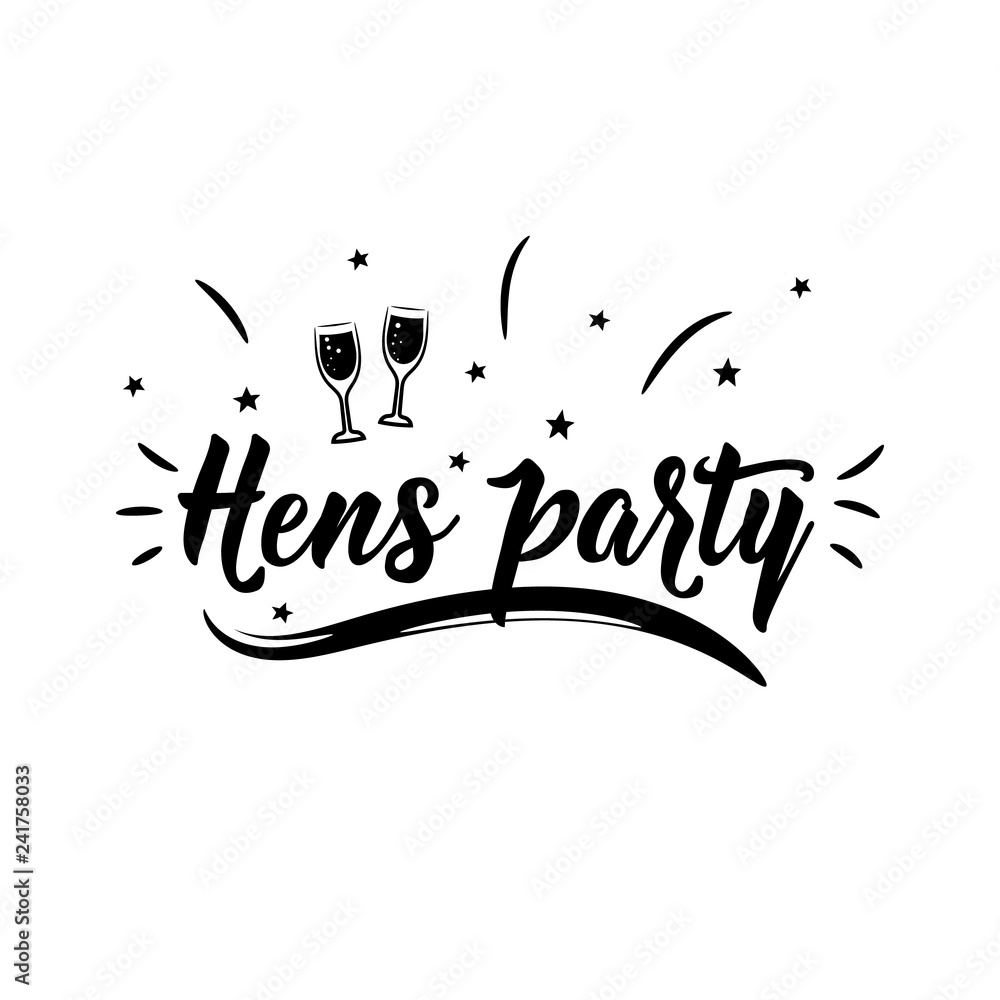 Hens party. Positive printable sign. Lettering. calligraphy vector ...