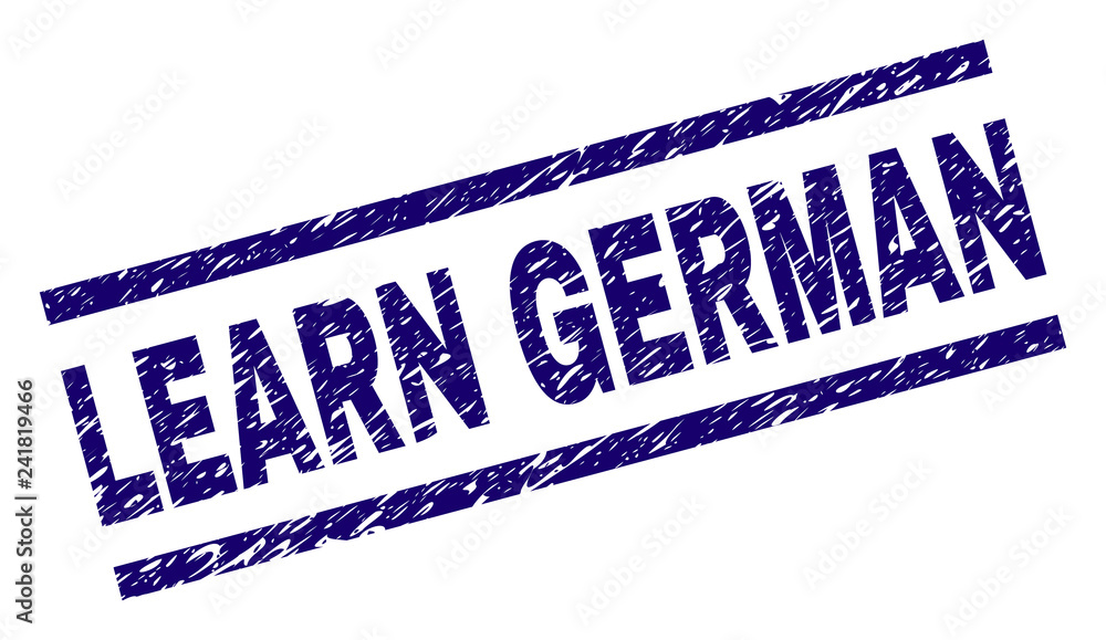 LEARN GERMAN seal print with scratced style. Blue vector rubber print ...