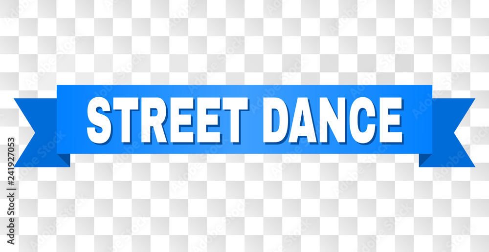 STREET DANCE text on a ribbon. Designed with white caption and blue ...