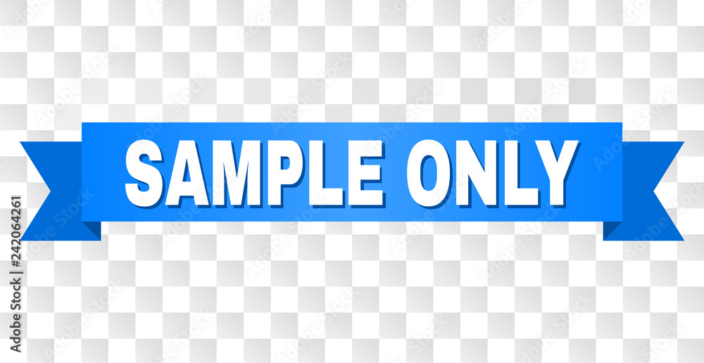 SAMPLE ONLY text on a ribbon. Designed with white title and blue stripe ...