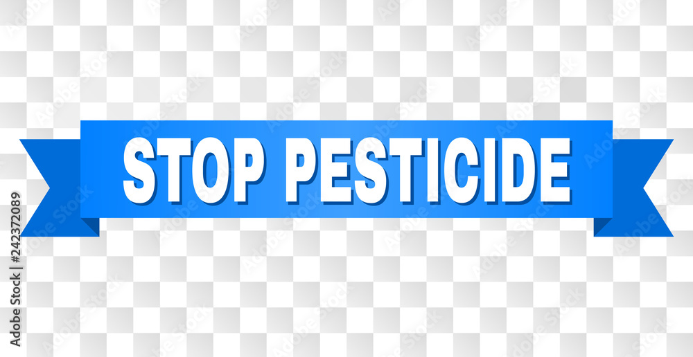 Vecteur Stock STOP PESTICIDE text on a ribbon. Designed with white ...